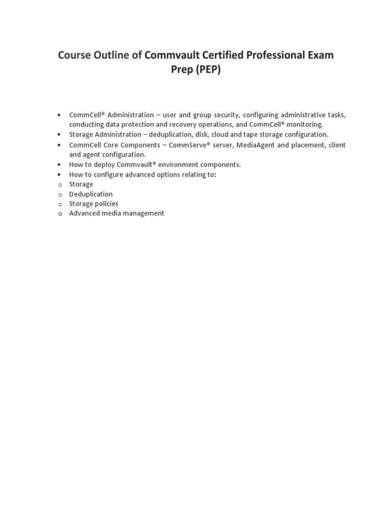 Course Outline Of: Commvault Certified Professional Exam Prep (PEP) | PDF