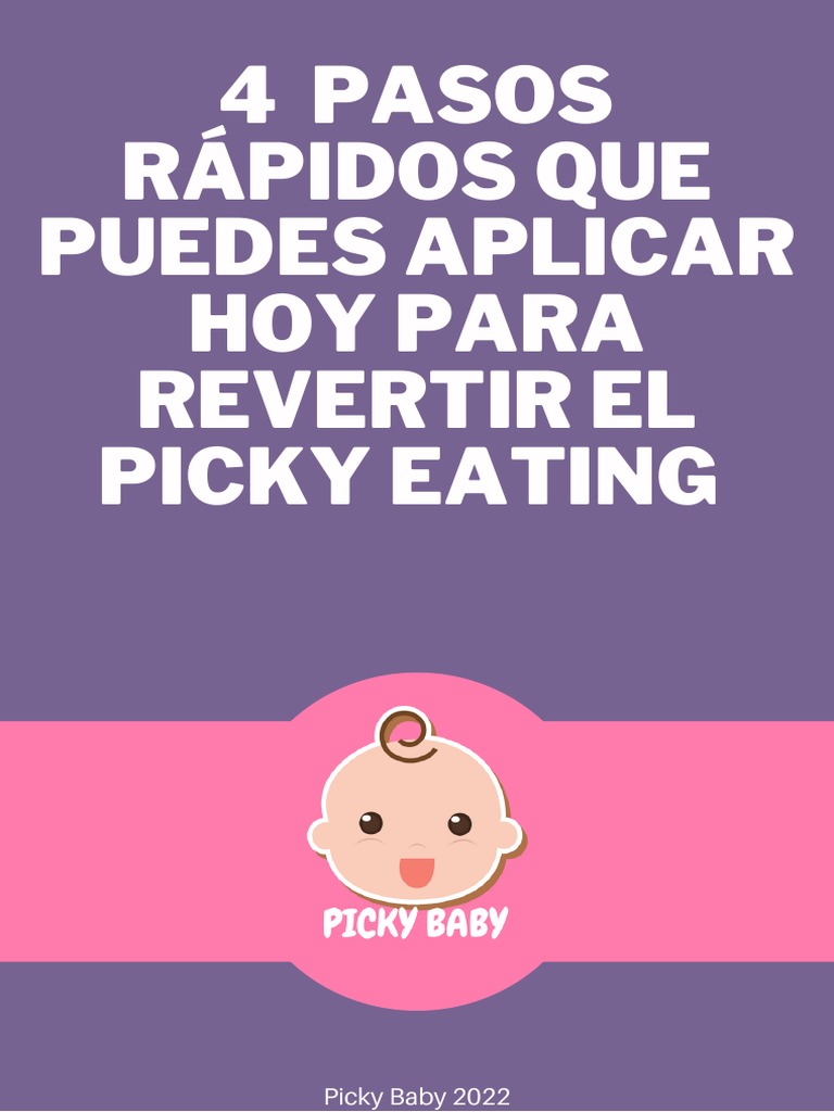 4 Pasos Rápidos Que Puedes Aplicar para Revertir Hoy El Picky Eating ...