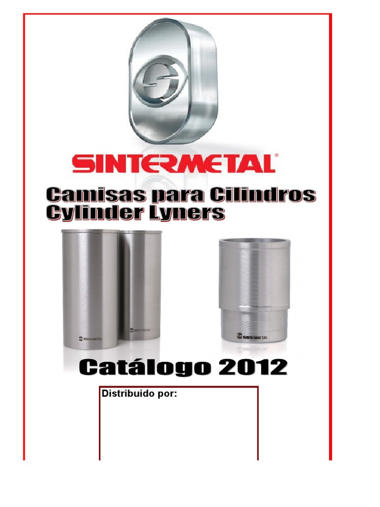 Catalogo Camisas de Motor SINTERMETAL | PDF | Fabricantes de vehículos ...