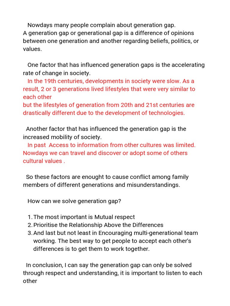 Nowdays many people complain about generation gap. A generation gap or ...