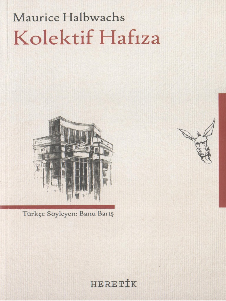Maurice Halbwachs - Kolektif Hafıza - Heretik Yayınları - 2017 - 174s | PDF