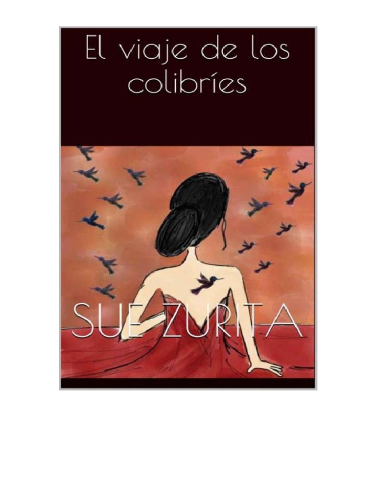 El Viaje de Los Colibries Sue Zurita | PDF