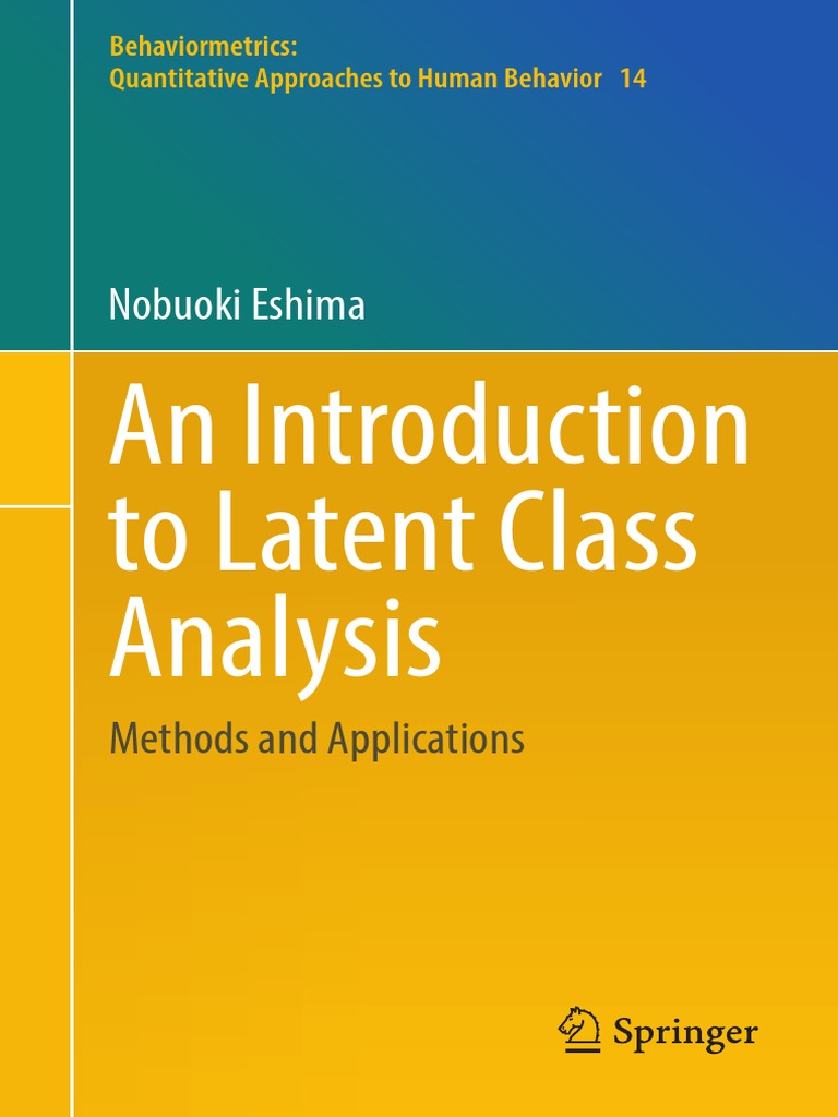 An Introduction To Latent Class Analysus - Nobuoki Eshima | PDF | Linear Regression | Factor ...