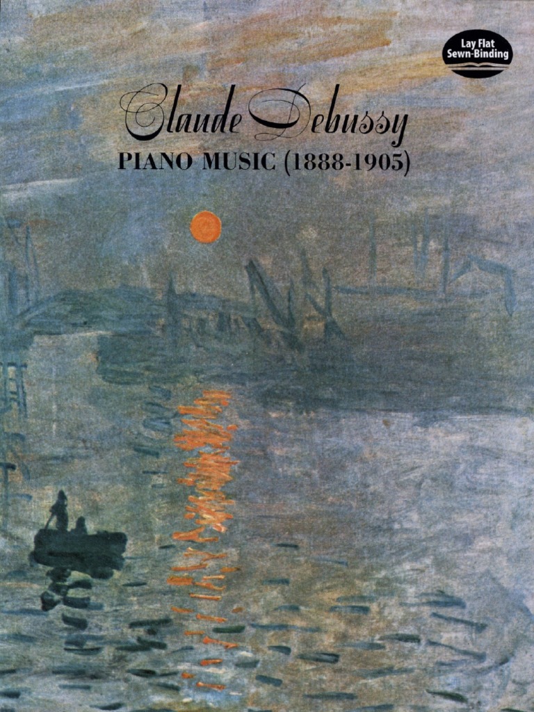 Claude Debussy Piano Music 1888-1905 by Debussy, Claude | PDF
