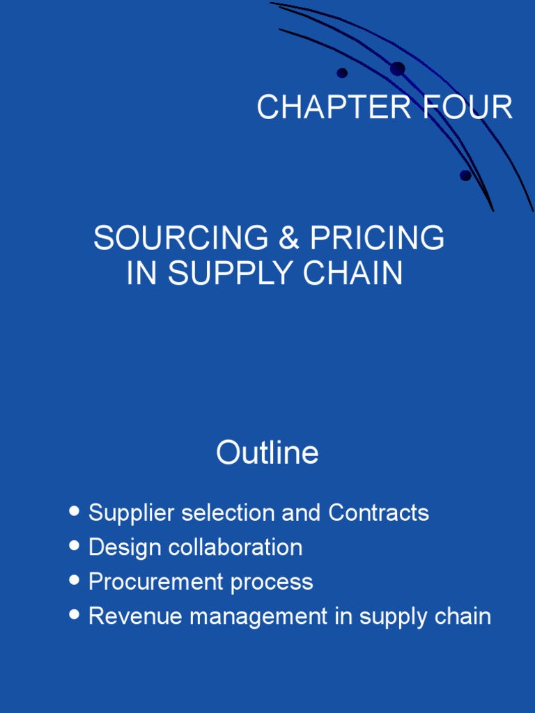 SCM Chapter 4 SOURCING & PRICING IN SUPPLY CHAIN | PDF | Supply Chain | Procurement