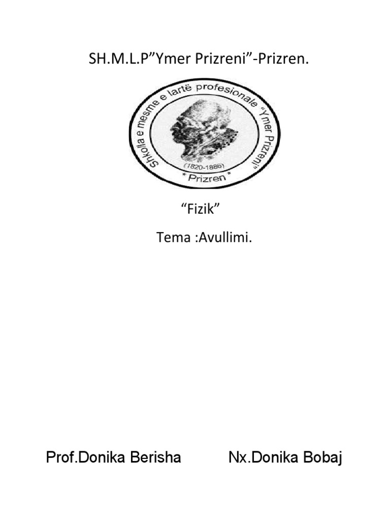 SH.M.L.P"Ymer Prizreni"-Prizren.: "Fizik" Tema:Avullimi | PDF