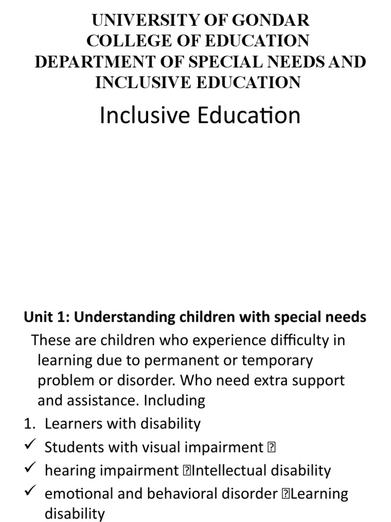 Inclusive Education: University of Gondar College of Education Department of Special Needs and ...