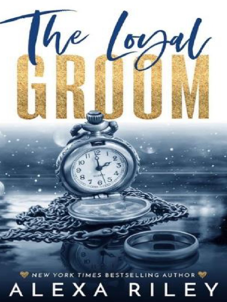 Alexa Riley - 01 - The Loyal Groom (Rev) | PDF | Amor | Tempo