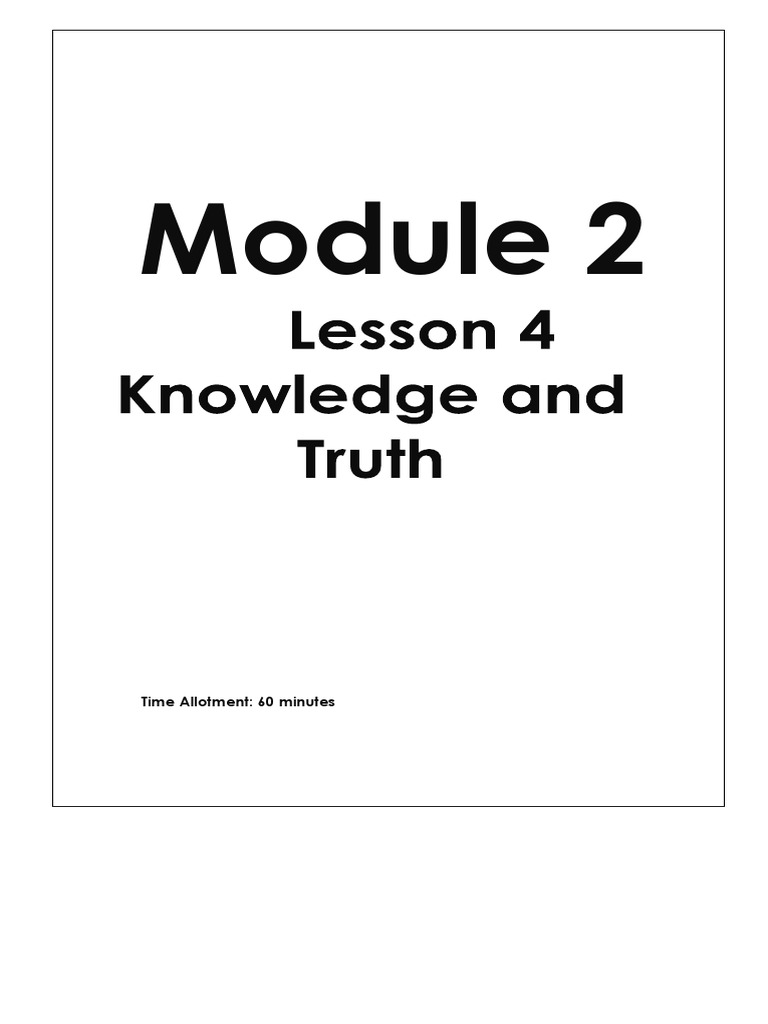 Lesson 4 - Knowledge and Truth - 0 | PDF