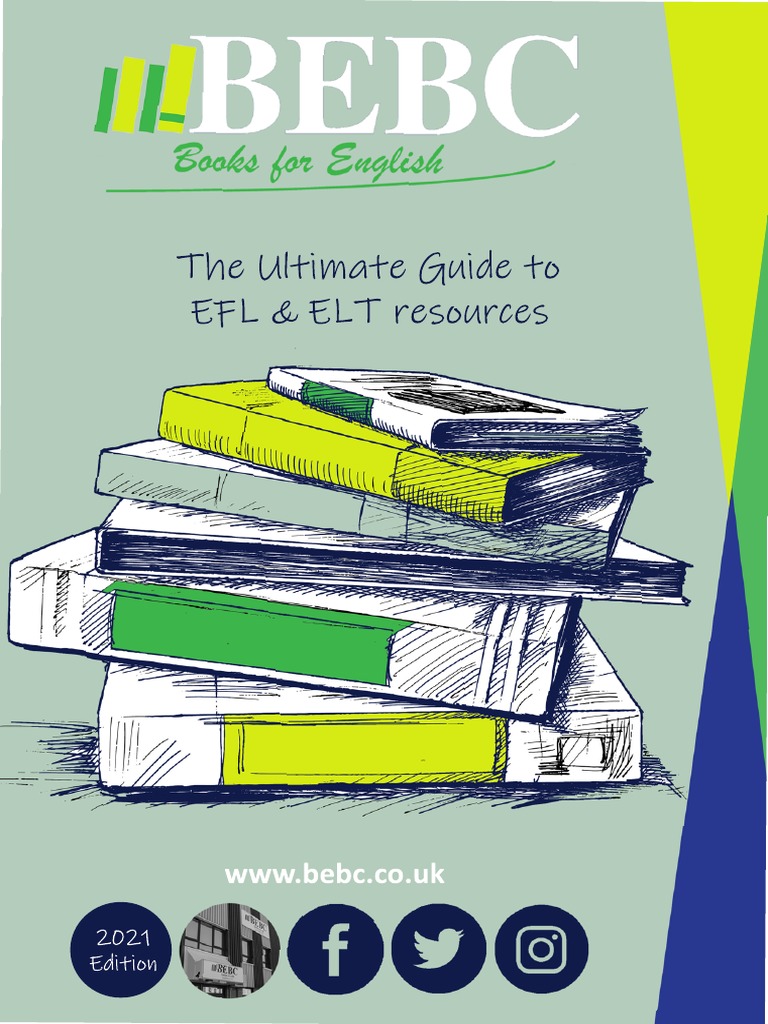 BEBC Critical Guide To EFL & ELT Resources 04.10.21 Updated | PDF | Textbook | Learning
