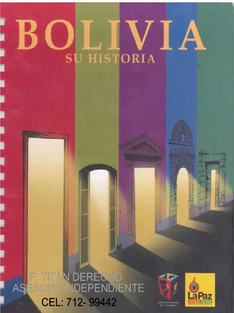 Bolivia Su Historia Coordinadora de Historias Gamlp Artes Graficas ...