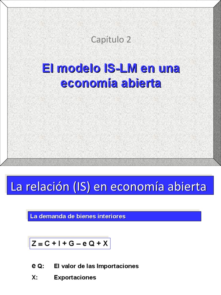 Capítulo 2 El Modelo IS-LM en Economía Abierta | PDF | Tipo de cambio | La política fiscal