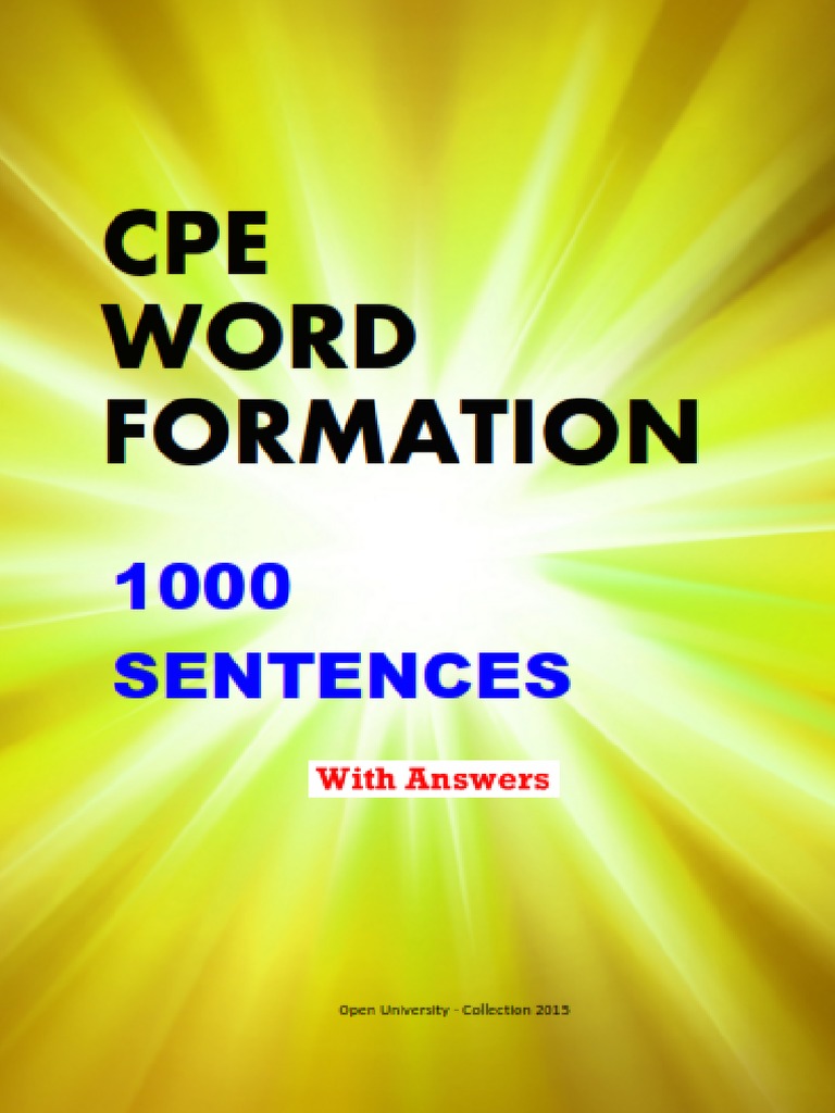 Cpe Word Formation 1000 Sentences With Answers | PDF | Grammar ...