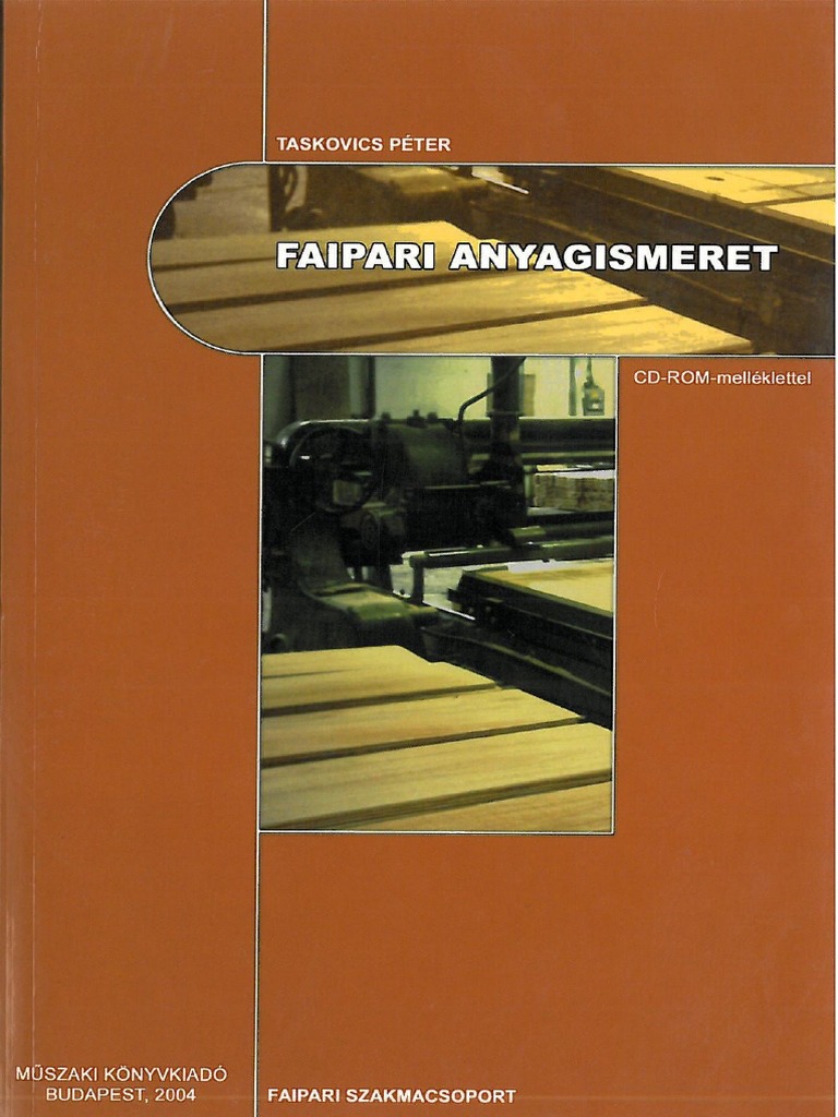 Taskovics Péter - Faipari Anyagismeret | PDF
