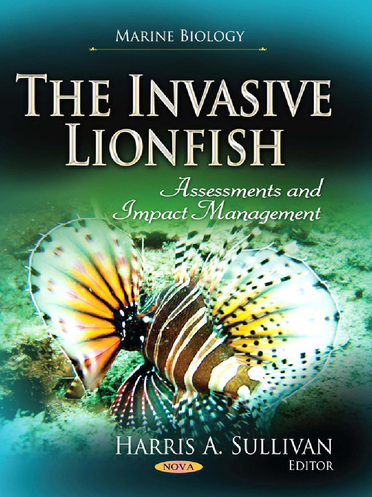 (Marine Biology) Harris A. Sullivan - The Invasive Lionfish ...