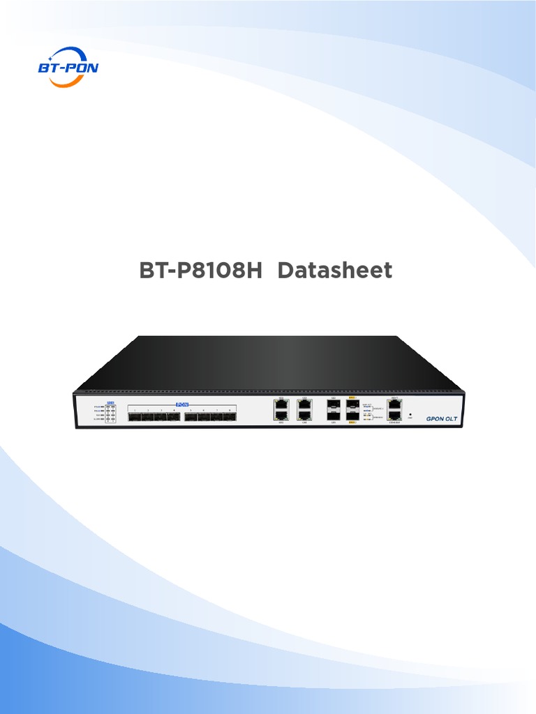 BT-P8108H 8 PON GPON OLT Datasheet v2 | PDF | Ip Address | Port ...