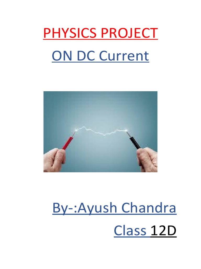 Analysis of a Physics Project on DC Current | PDF | Electrical Network ...