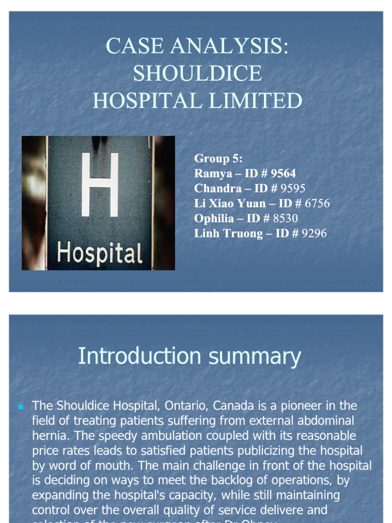 Case Analysis Shouldice Hospital Limited 12 | PDF | Hospital | Surgery