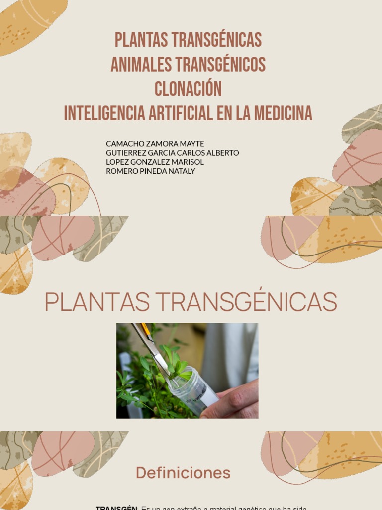 Plantas Transgénicas, Animales Transgénicos, Clonación, Inteligencia ...