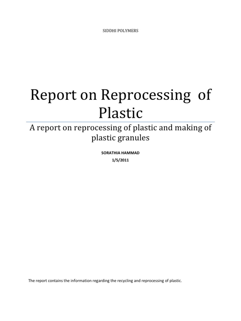 Report On Reprocessing of Plastic and Manufacturing A Plastic Granules ...