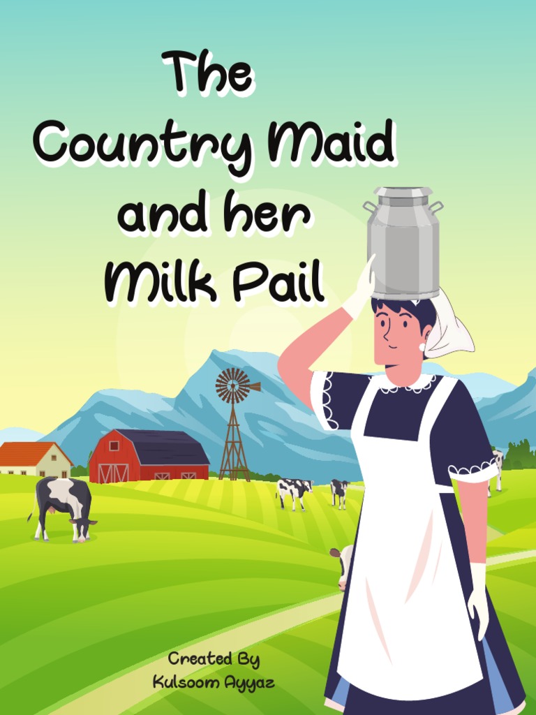 The Country Maid and Her Milk Pail | PDF