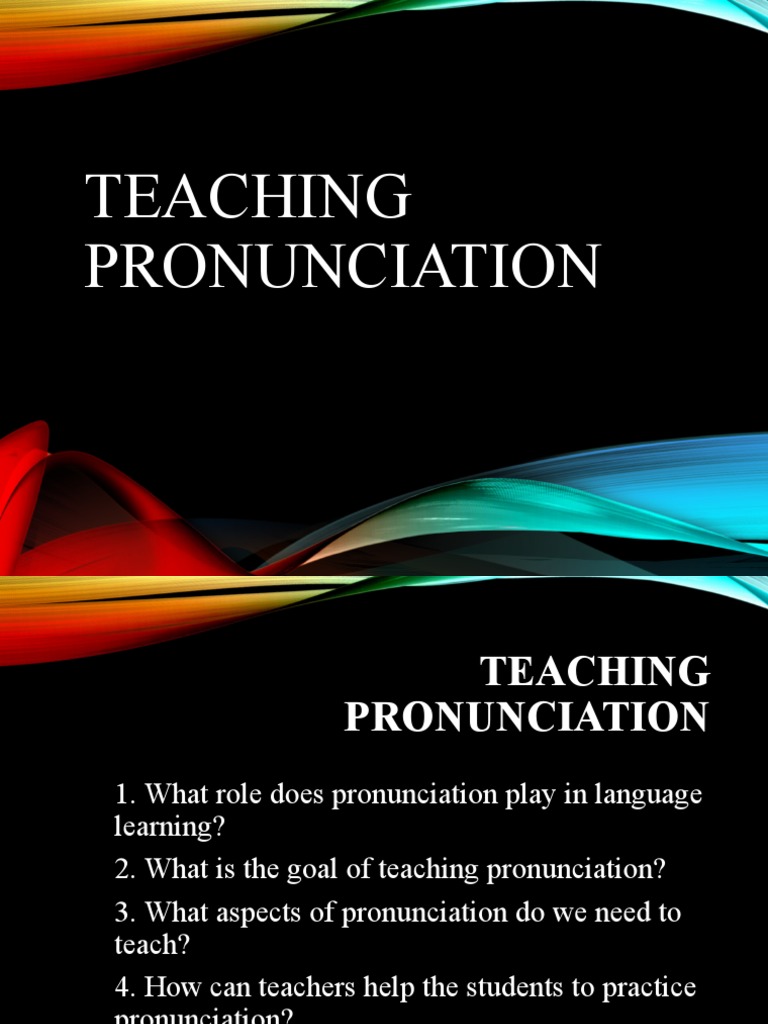 Teaching Pronunciation | PDF | Learning | English Language