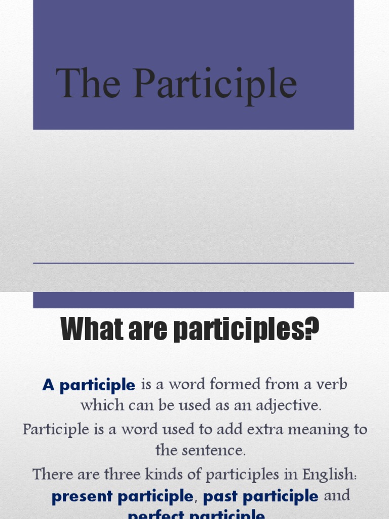 Participles | PDF | Verb | Perfect (Grammar)