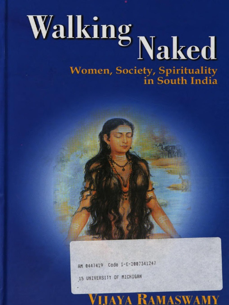Vijaya Ramaswamy - Walking Naked - Women, Society, Spirituality in South India-Indian Institute ...