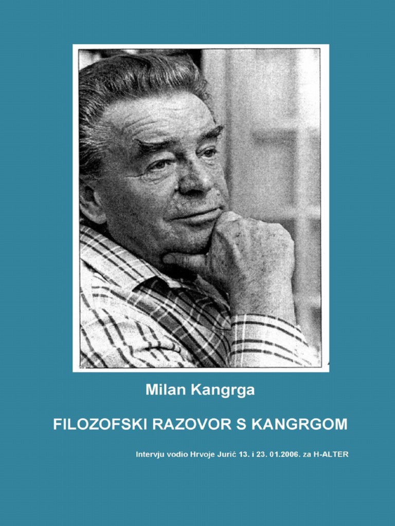 Hrvoje Jurić (Intervju) - FILOZOFSKI RAZGOVOR S KANGRGOM | PDF