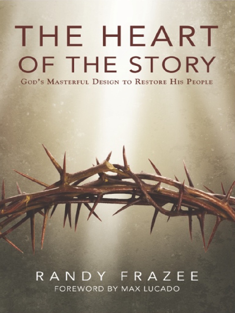 The Heart of The Story by Randy Frazee, Excerpt | PDF | Adam And Eve | Noah