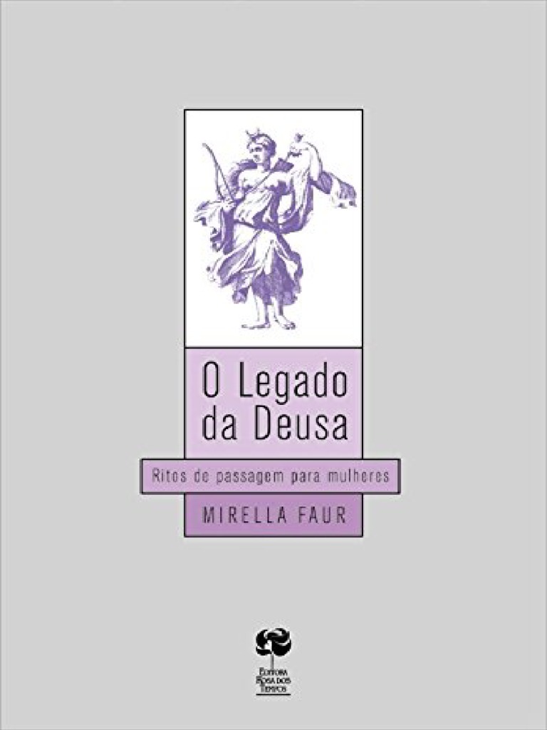 Resumo o Legado Da Deusa Mirella Faur | PDF
