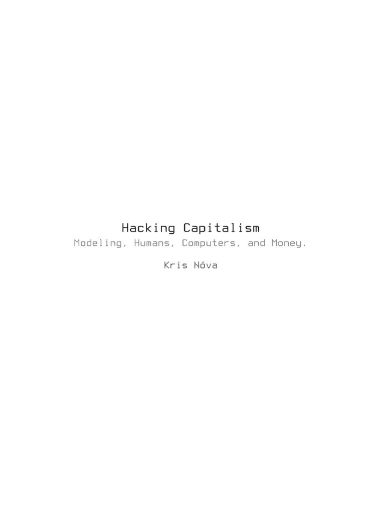Hacking Capitalism Kris Nova | PDF | System | Competition
