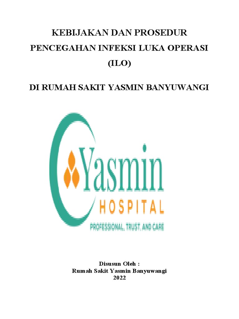 Kebijakan Dan Prosedur Pencegahan Infeksi Luka Operasi (Ilo) | PDF
