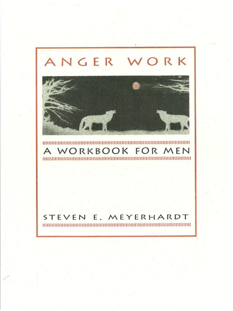 Anger Work - A Workbook For Men | PDF