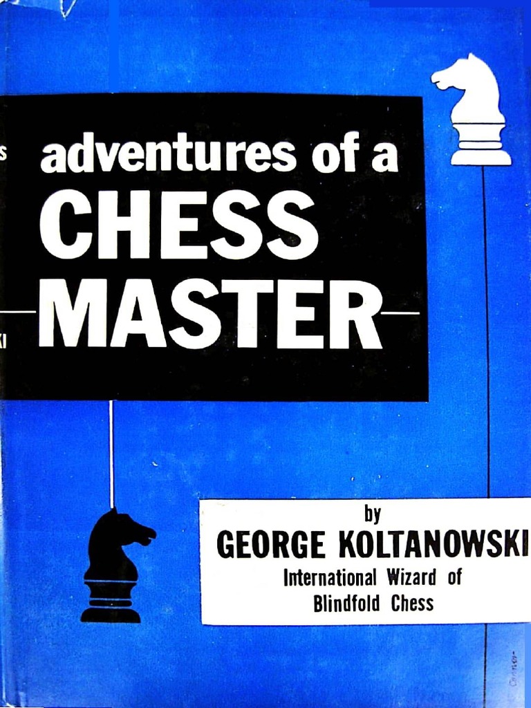 George Koltanowski: The Maestro of Blindfold Chess