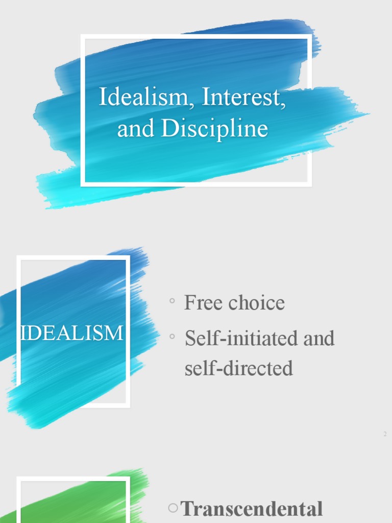 EDUC2113 11 Idealism (InterestDisciplineSchoolMeritsAndDemerits) | PDF | Idealism | Disciplines