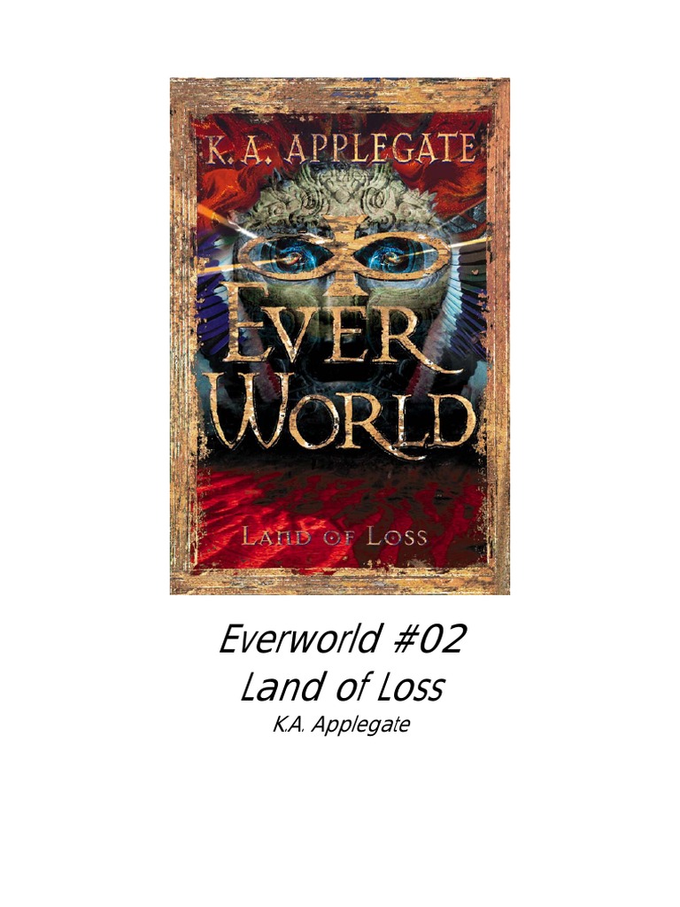 Everworld 02 Land of Loss The Animorphs Fan Forum | PDF | Heart