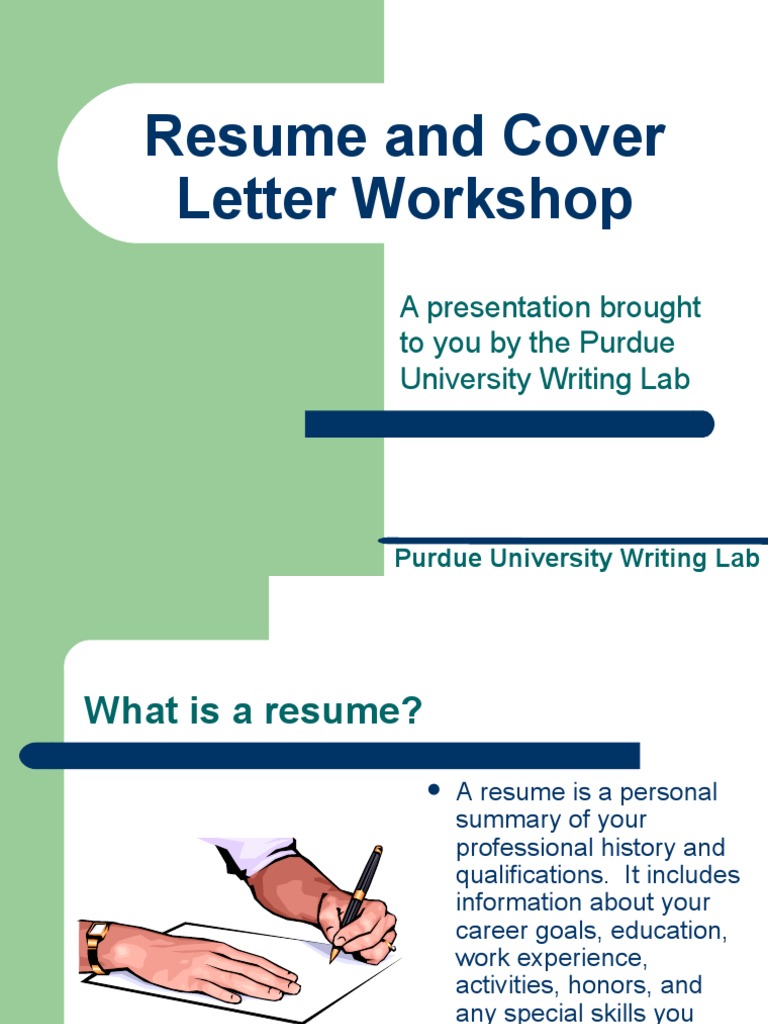 Resume and Cover Letter Workshop: A Presentation Brought To You by The ...