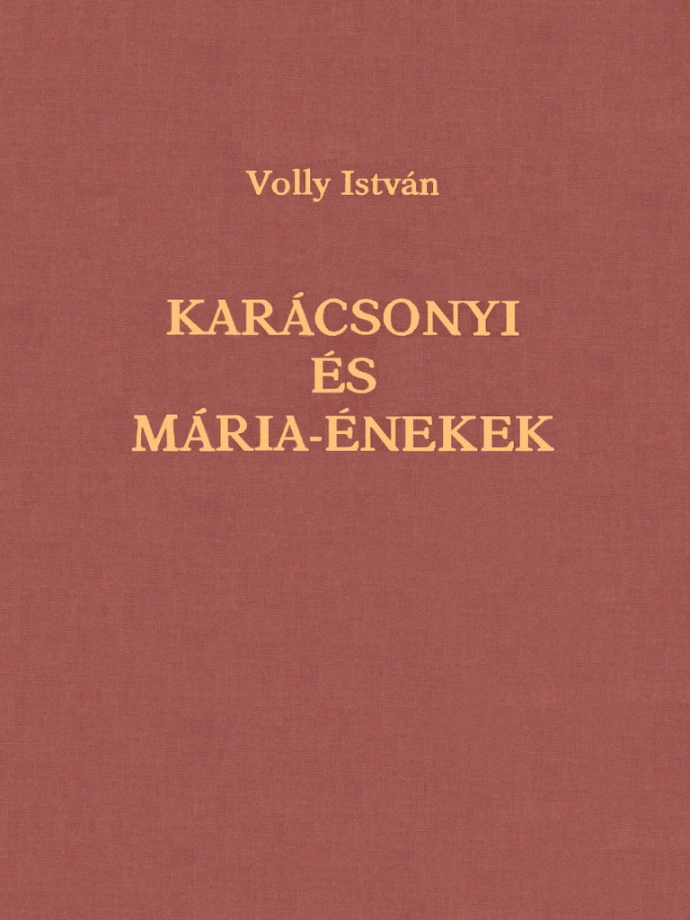 Volly Istvan Karacsonyi Es Maria Enekek | PDF