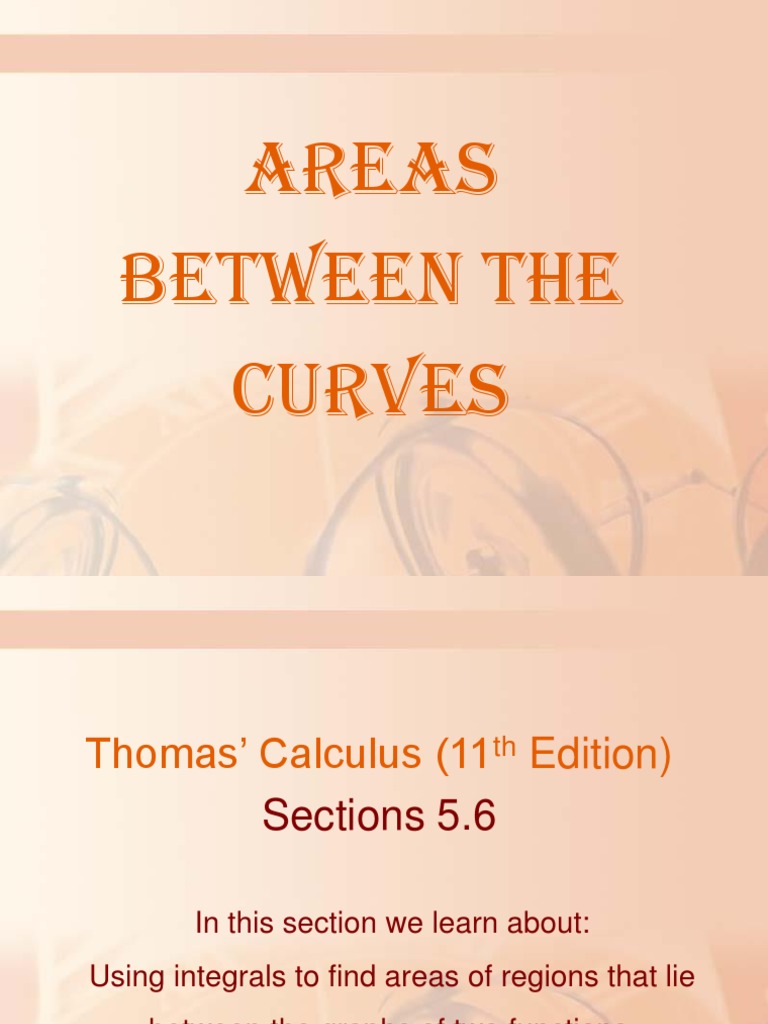 Area Between Curves Using Integrals | PDF | Area | Integral