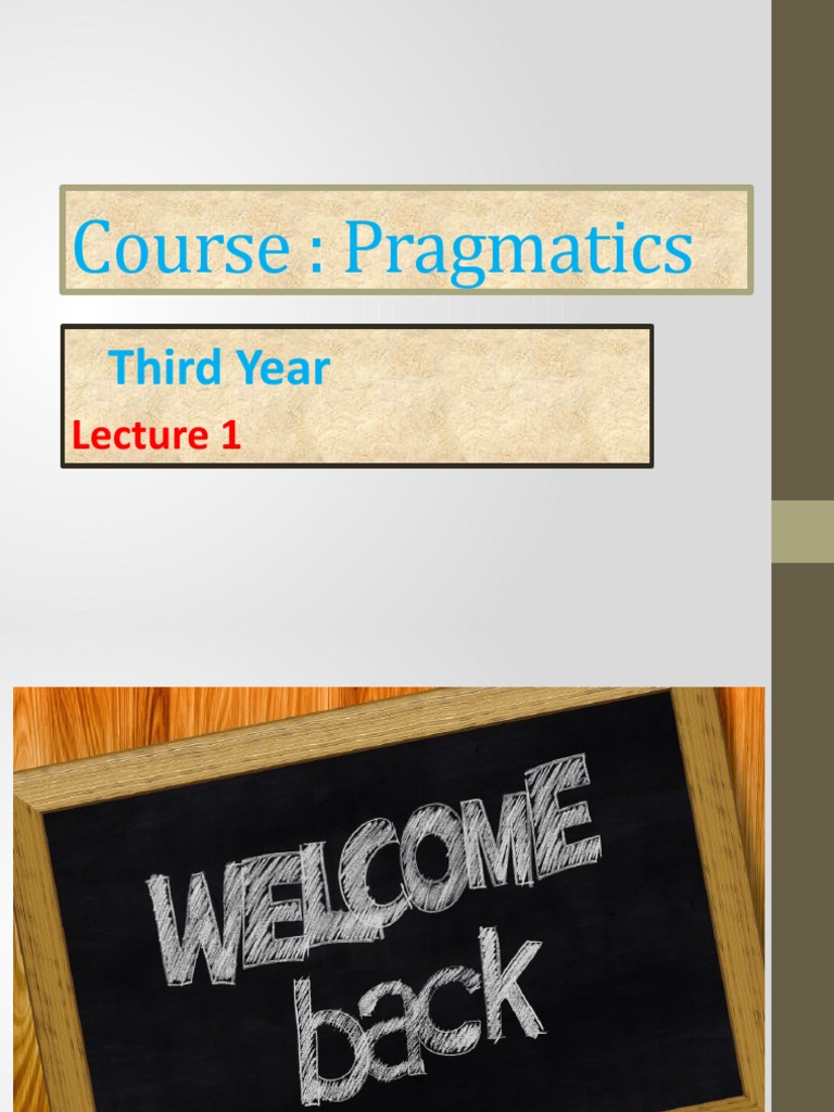 Pragmatics Lecture 1 | PDF | Linguistics | Context (Language Use)