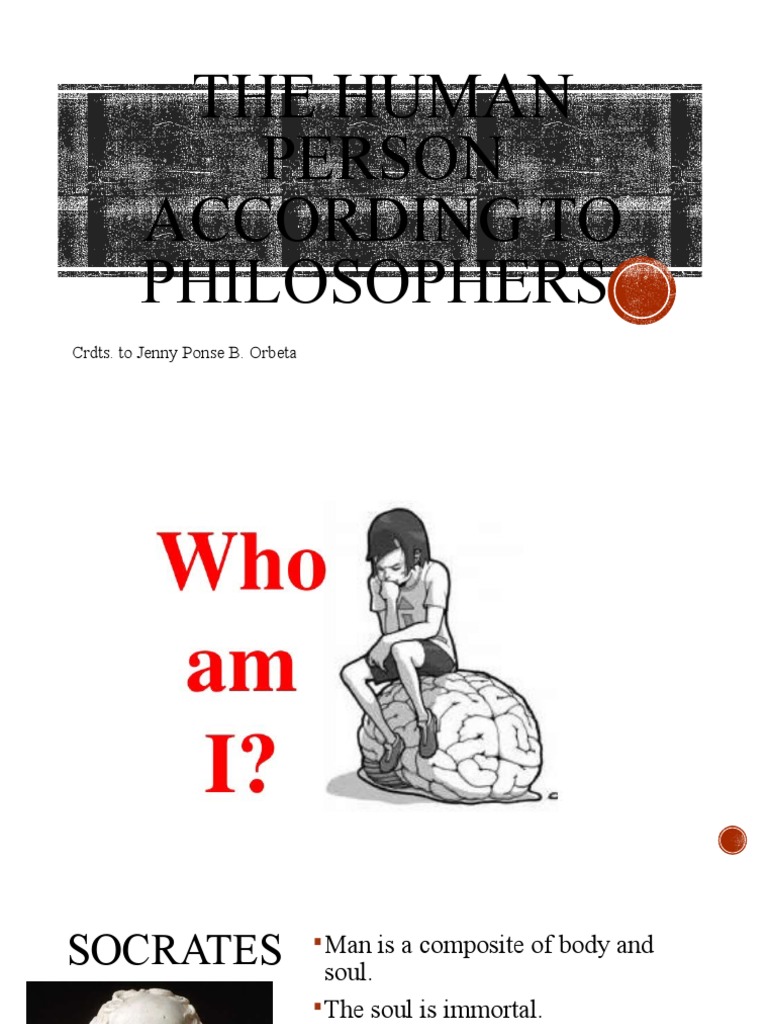Lesson 7 The Human Person According To Philosophers | PDF | Soul | Id