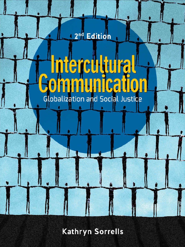 Intercultural Communication Globalization and Social Justice (Kathryn ...