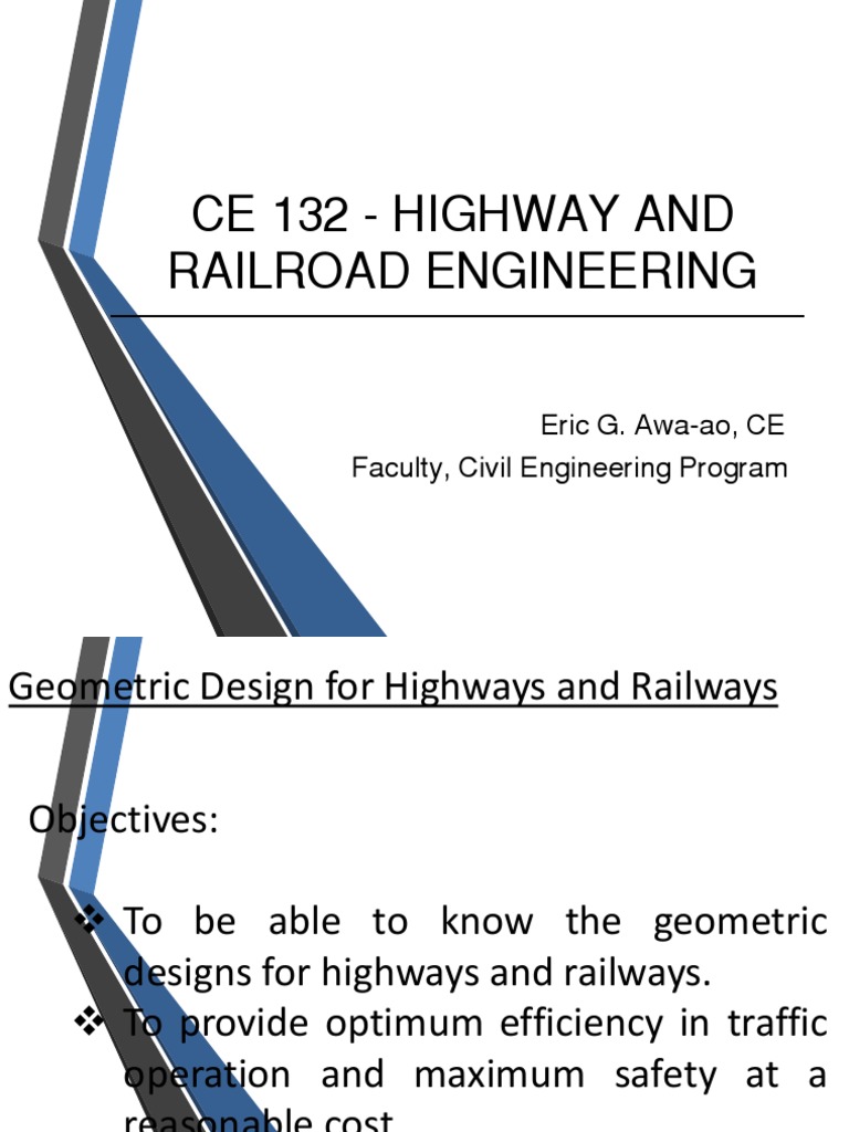 Ce 132 - Highway and Railroad Engineering: Eric G. Awa-Ao, CE Faculty ...