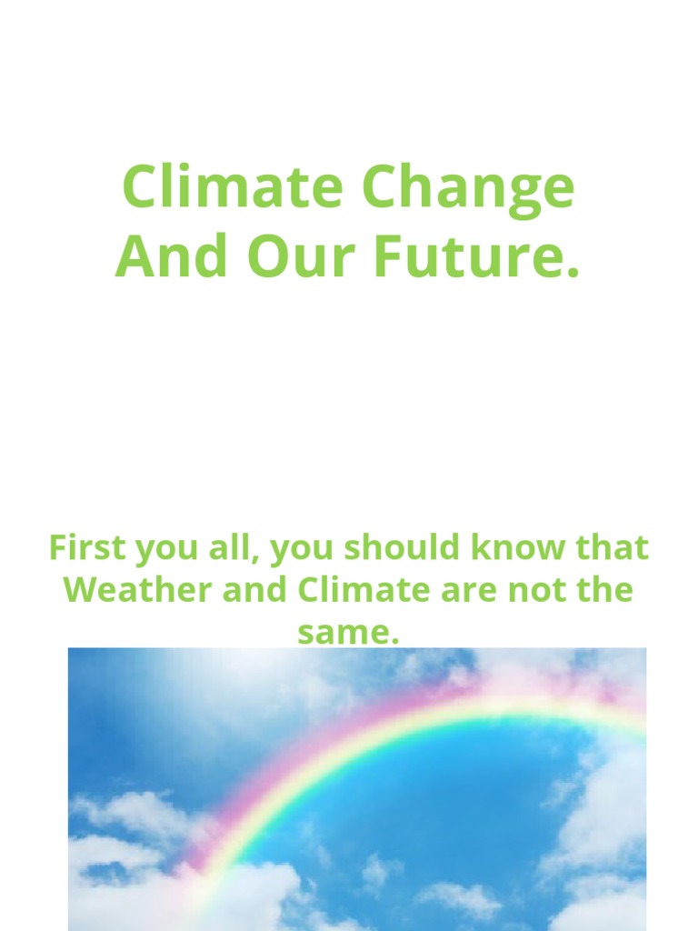 Climate Change and Our Future | PDF | Climate Change | Greenhouse Effect