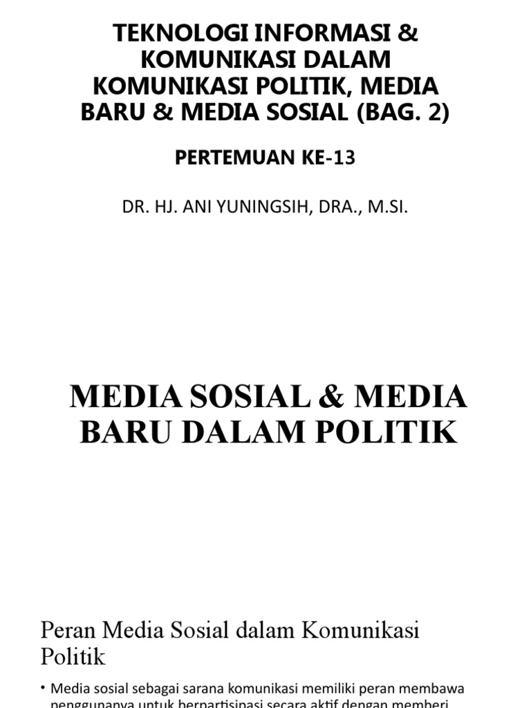 TIK Dalam Proses Komunikasi Politk, Media Lama Dan Media Baru, Media ...