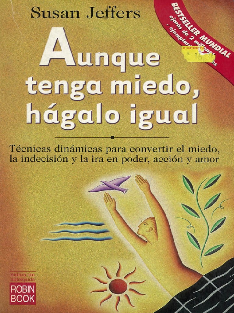 Aunque Tenga Miedo Hágalo Igual - Susan Jeffers | PDF
