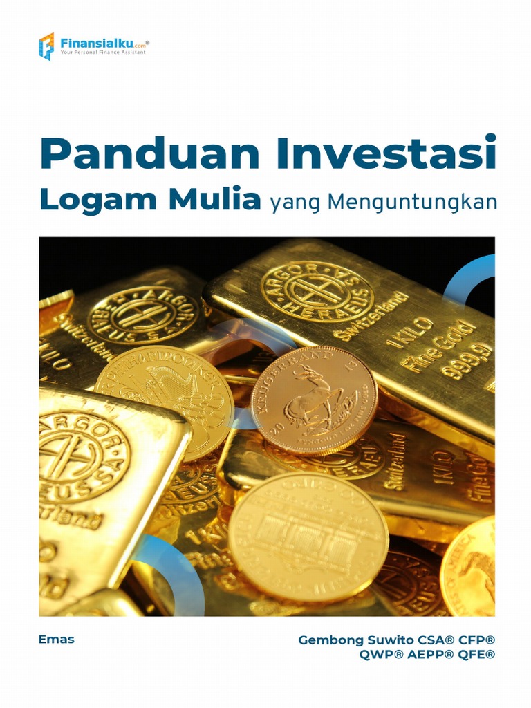17 Investasi Logam Mulia Yang Menguntungkan.1645602059008 LOGAM MULIA UNTUK PEMULA | PDF