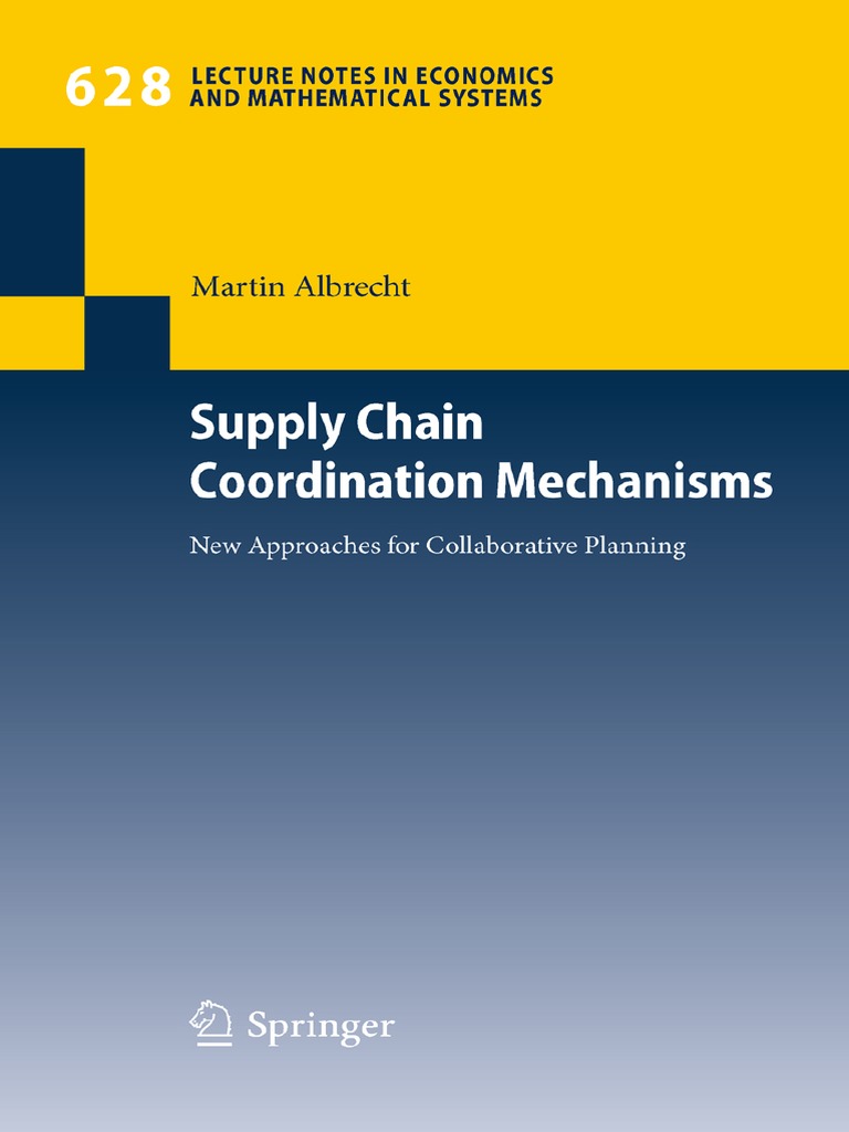 Supply Chain Coordination Mechanisms - New Approaches For Collaborative ...