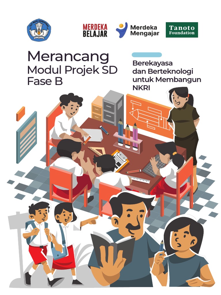 Merancang Modul Projek SD Berekayasa Dan Berteknologi Untuk Mmebangun ...